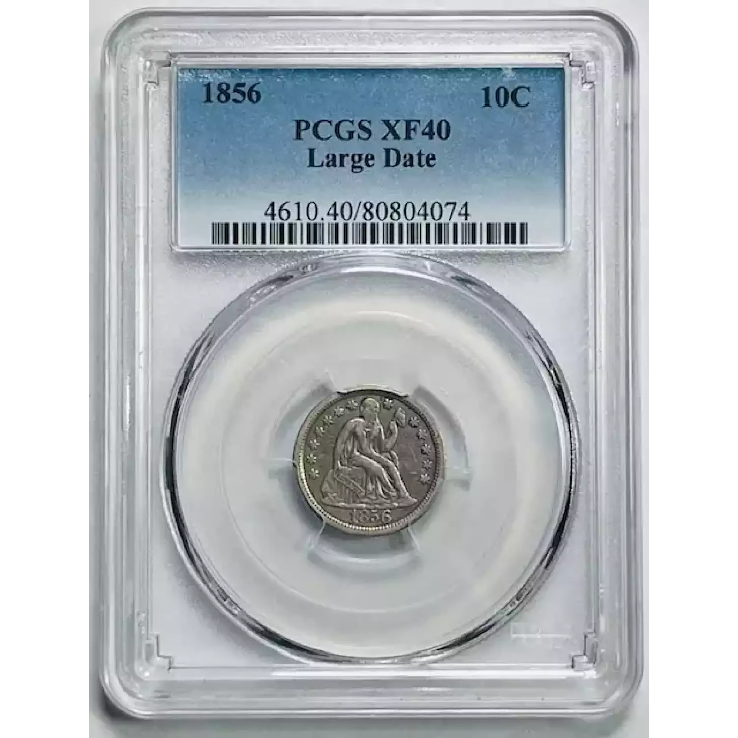 1856 Liberty Seated Dime PCGS XF-40 Large Date - Bob Paul Rare Coins