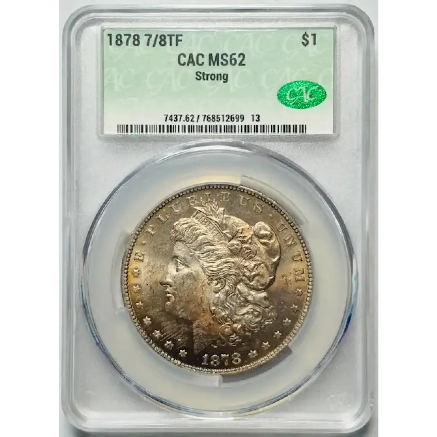 1878 Morgan Silver Dollar CACG MS 62 7/8TF Strong CAC - Bob Paul Rare Coins