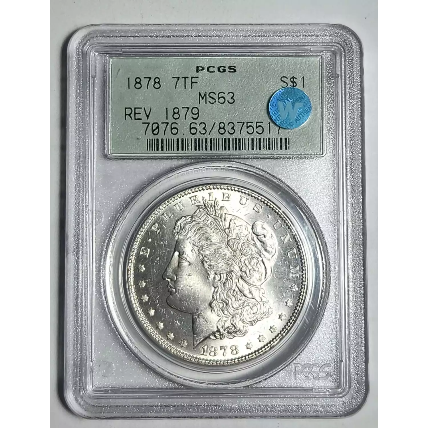 1878 Morgan Silver Dollar PCGS MS-63 7TF, Reverse of 1879 - OGH - SIGHT WHITE Sight White - Bob ...
