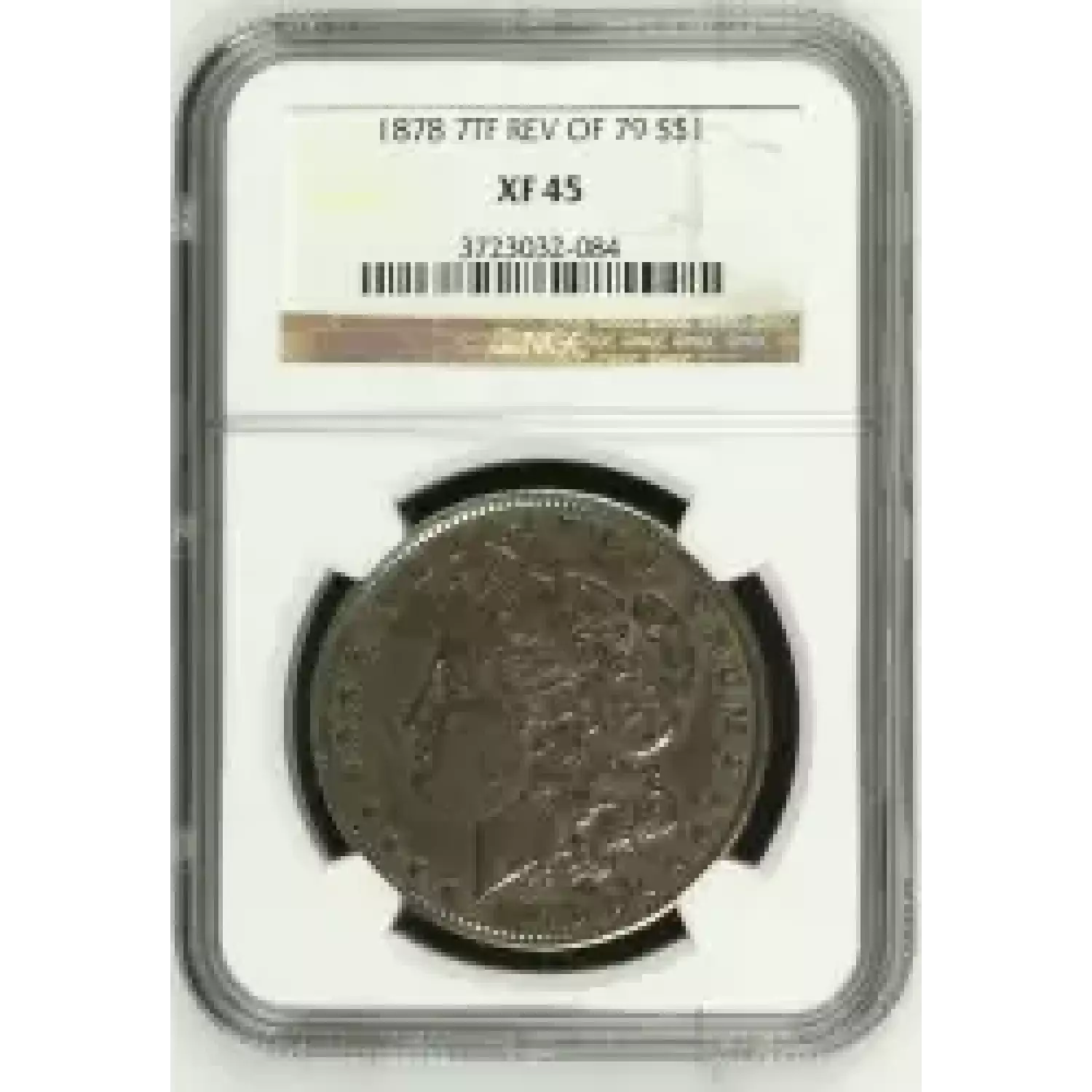 1878 Morgan Silver Dollar NGC XF-45 7TF - Bob Paul Rare Coins