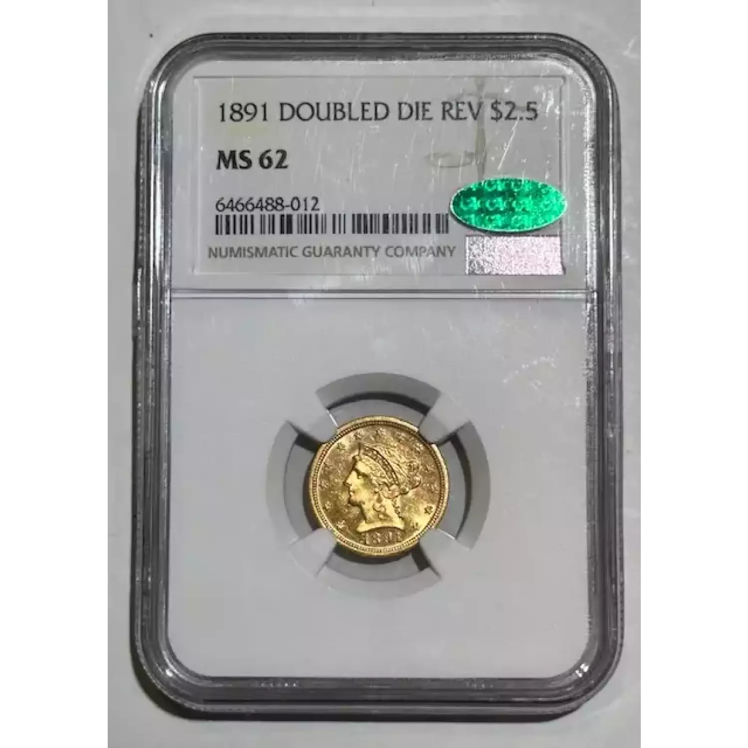 1891 $2.50 Gold Liberty Head Quarter Eagle NGC MS-62 DOUBLE Die Reverse! CAC - Bob Paul Rare Coins