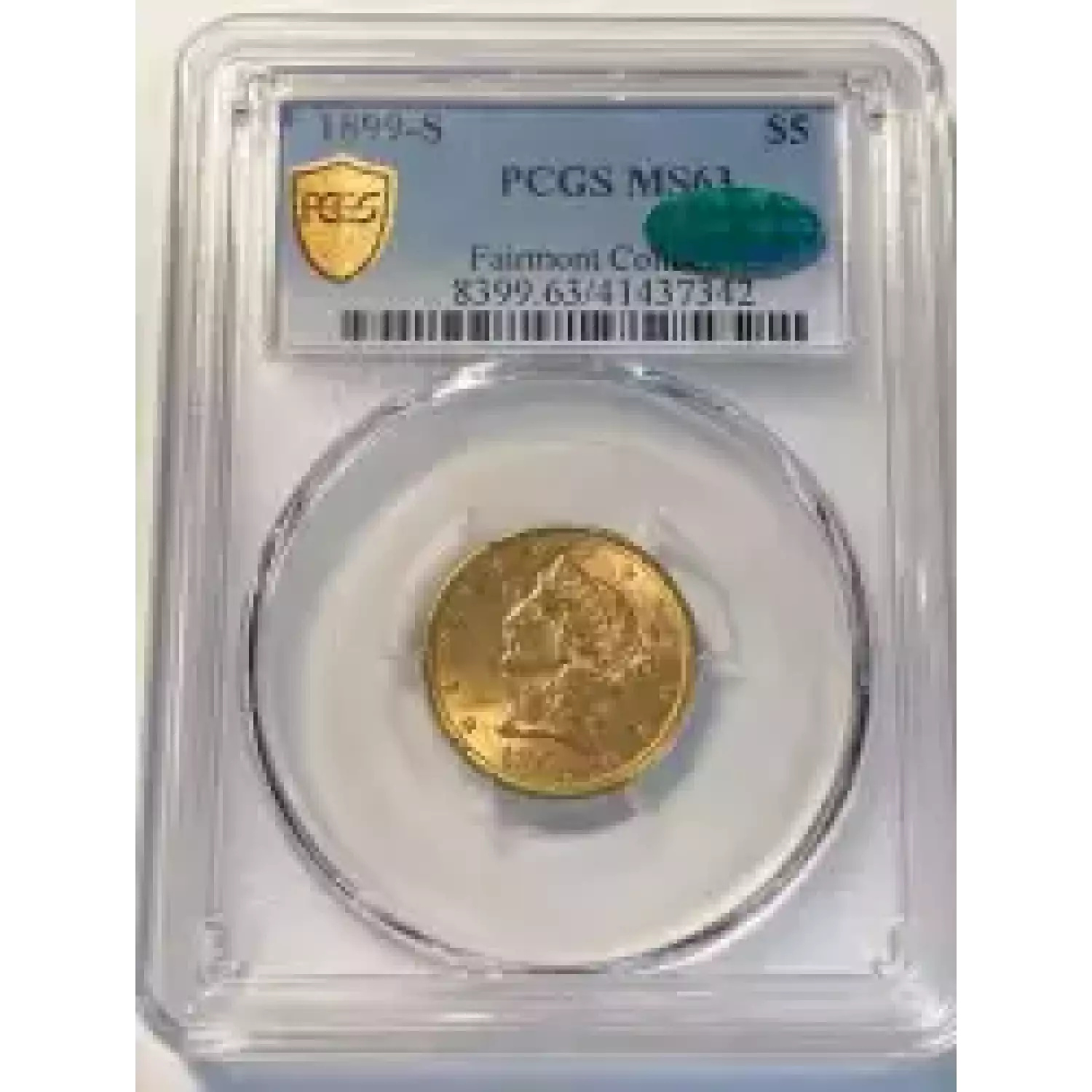 1899-S Gold Half Eagles Liberty Head PCGS MS-63 Fairmont Collection CAC ...
