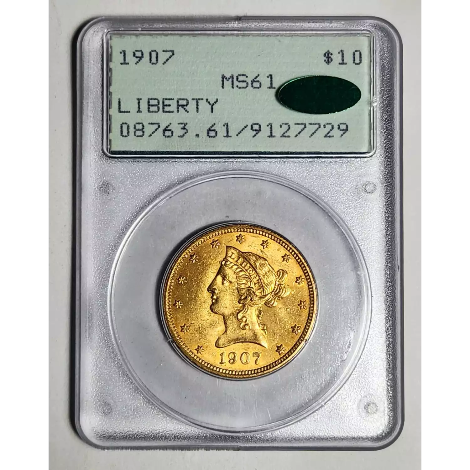 1907 Gold Eagles Liberty Head PCGS MS-61 Liberty - RATTLER HOLDER CAC - Bob Paul Rare Coins
