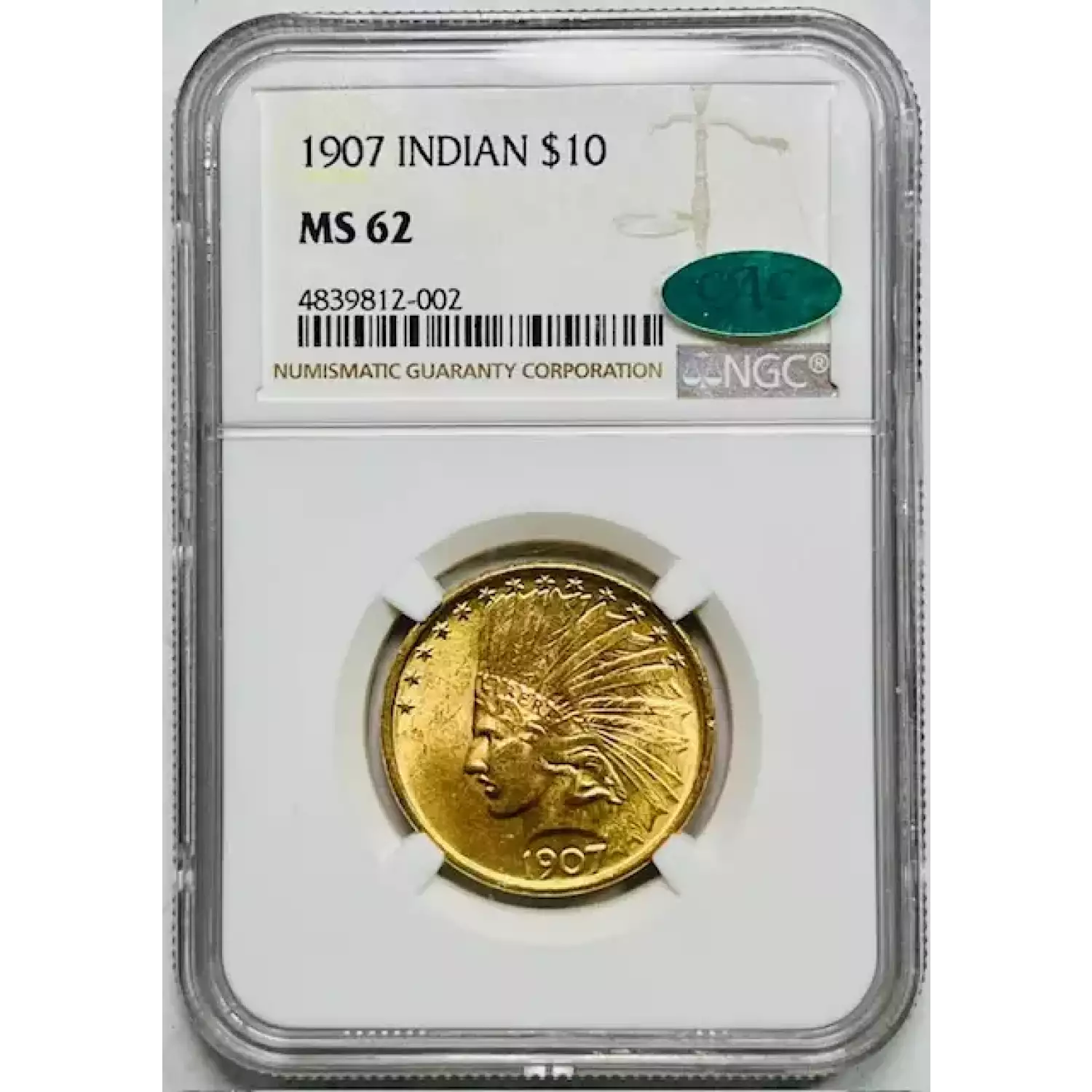 1907 Gold Eagles $10 Indian Head NGC MS-62 Low CAC Pop! CAC - Bob Paul Rare Coins
