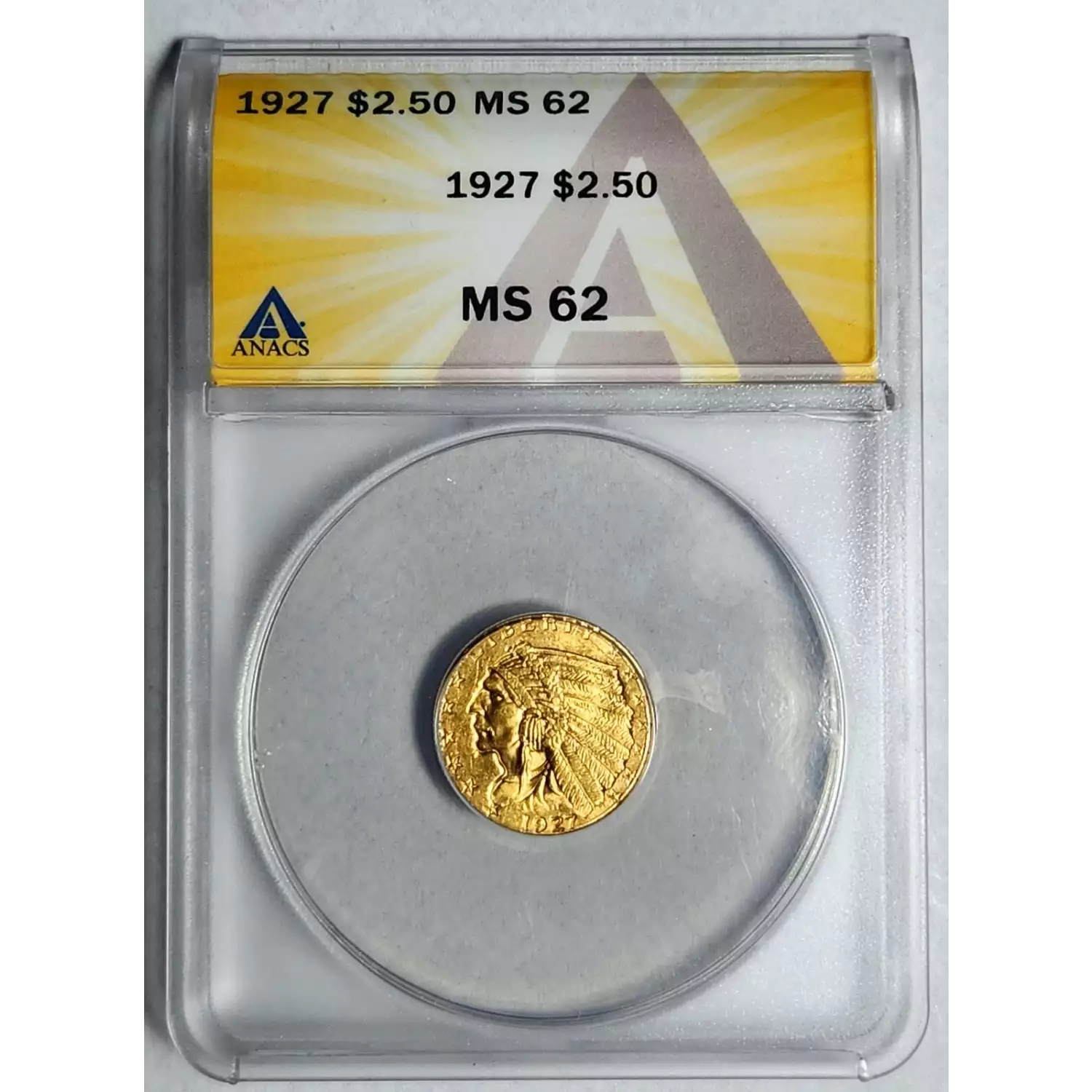 1927 Gold Quarter Eagles $2 1/2 Indian Head ANACS MS-62 - Bob Paul Rare ...